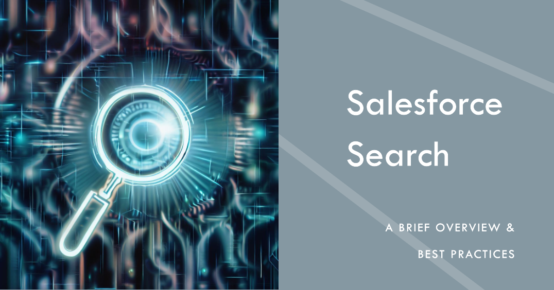Salesforce Search — Overview & Best Practices | by Babak Hosseinzadeh ...