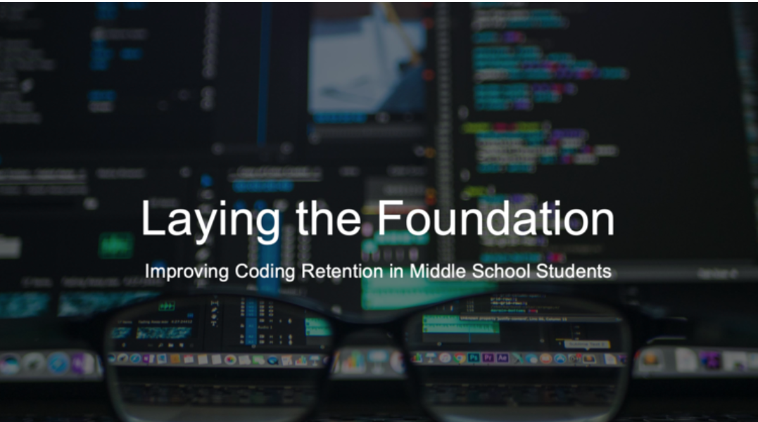 Building A Strong Coding Foundation How To Improve Learning Retention For Middle School