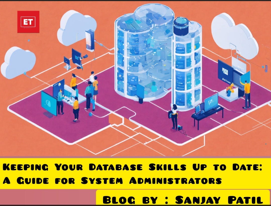 Keeping Your Database Skills Up to Date: A Guide for System Administrators | by Sanjay Patil ...