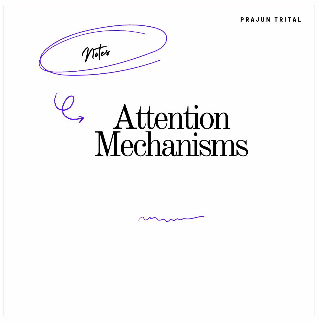 Attention Mechanisms. Attention is a technique that allows… | by Prajun ...