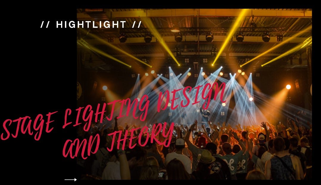 Theory and Design of Stage Lighting | by Sunmory | Medium