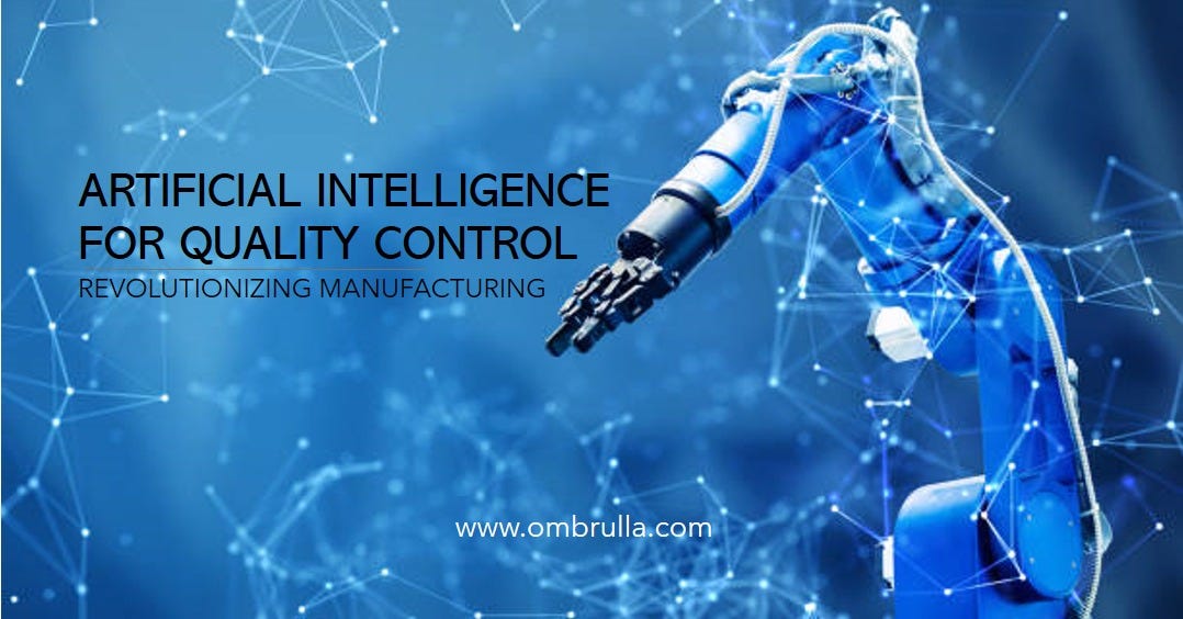 How to Use Artificial Intelligence for Quality Control in Manufacturing ...
