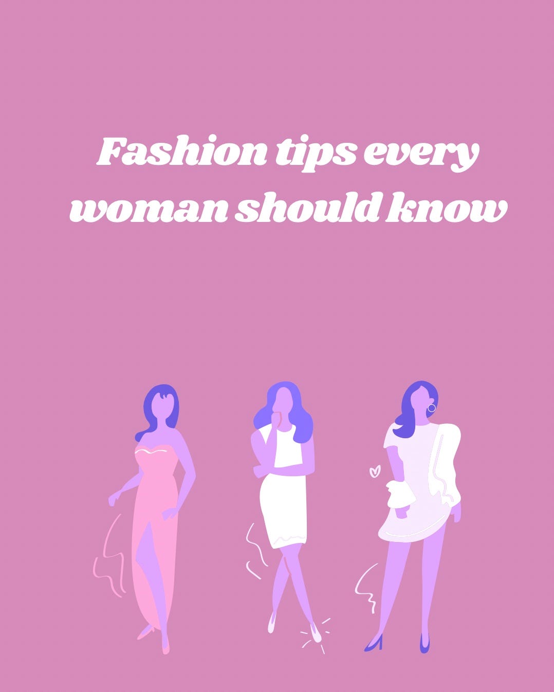Best Fashion and Style Tips for Women | by Maryam Y. | Medium