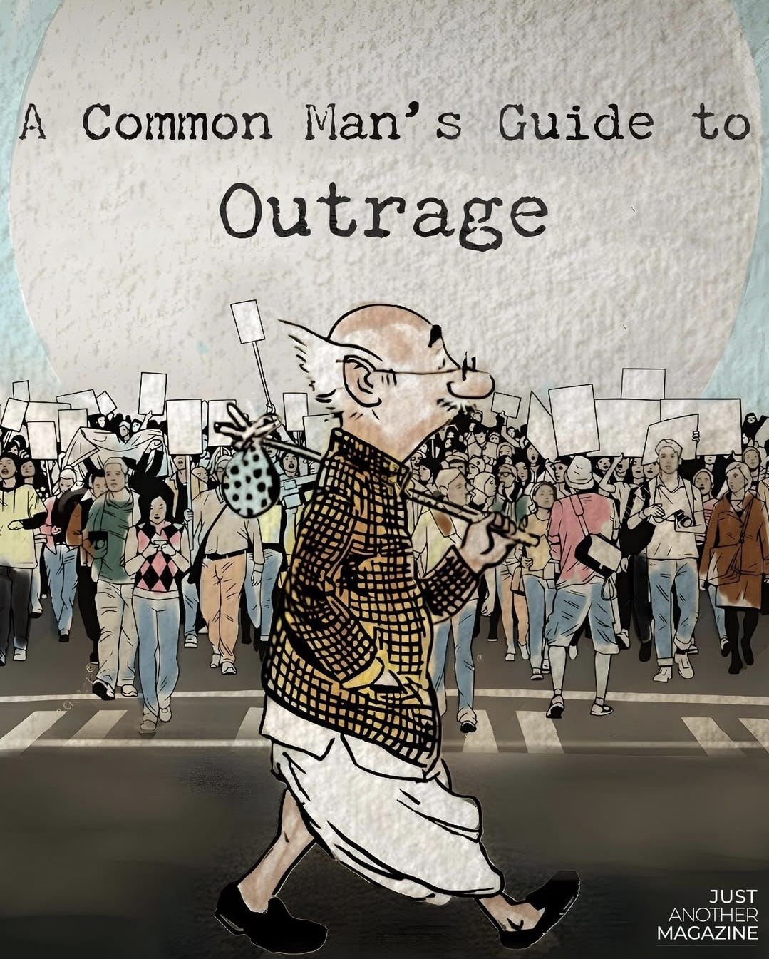 A Common Man’s Guide to Outrage | by JAM- Just Another Magazine | Apr ...