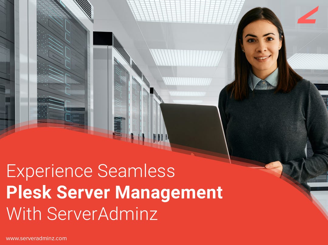 Experience Seamless Plesk Server Management With ServerAdminz - ServerAdminz - Medium