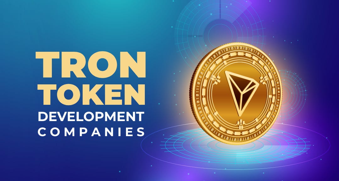 Top 10 TRON Token Development Companies in 2024 | by Williammarkerzz ...