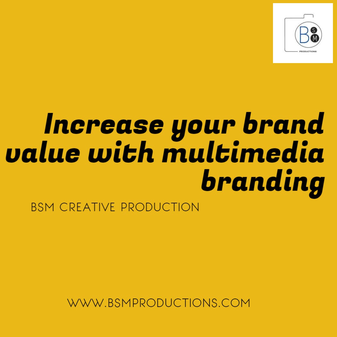 Increase your brand value with multimedia branding | by BSM Creative ...
