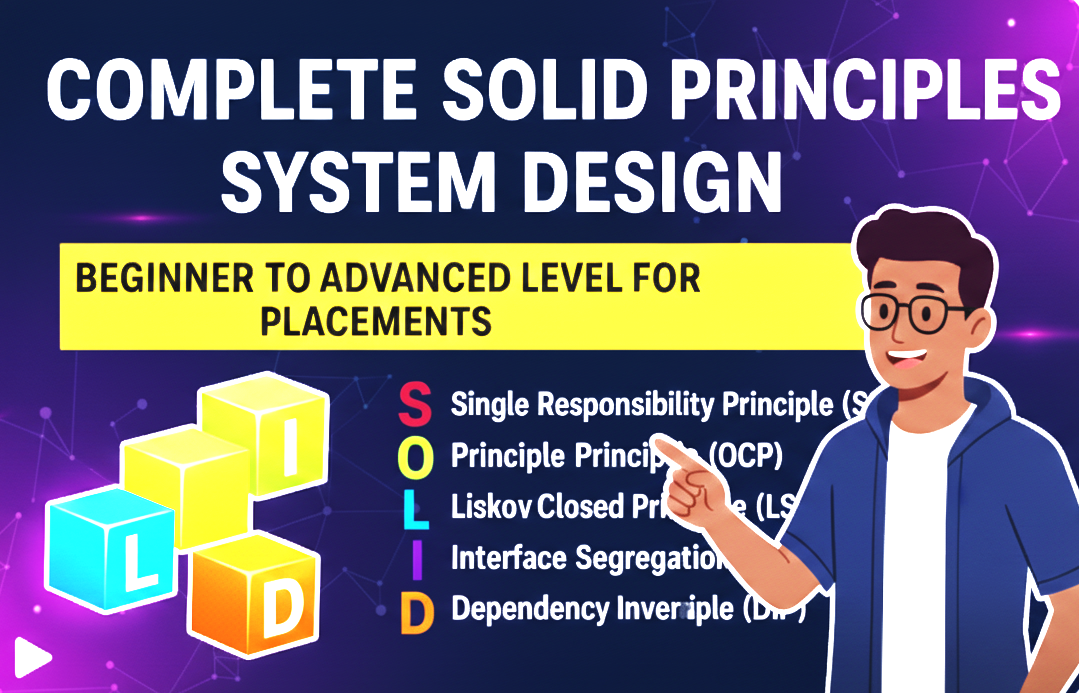 Complete Solid Principles | System Design | LLD | Beginner to Advanced Level for Placements ...