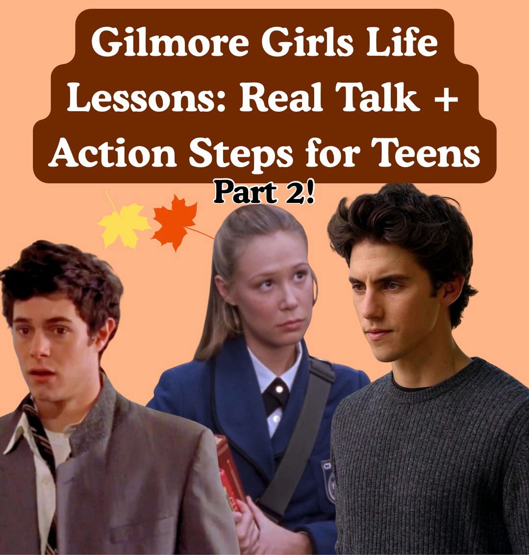 Gilmore Girls Life Lessons: Real Talk + Action Steps for Teens (Part 2 ...