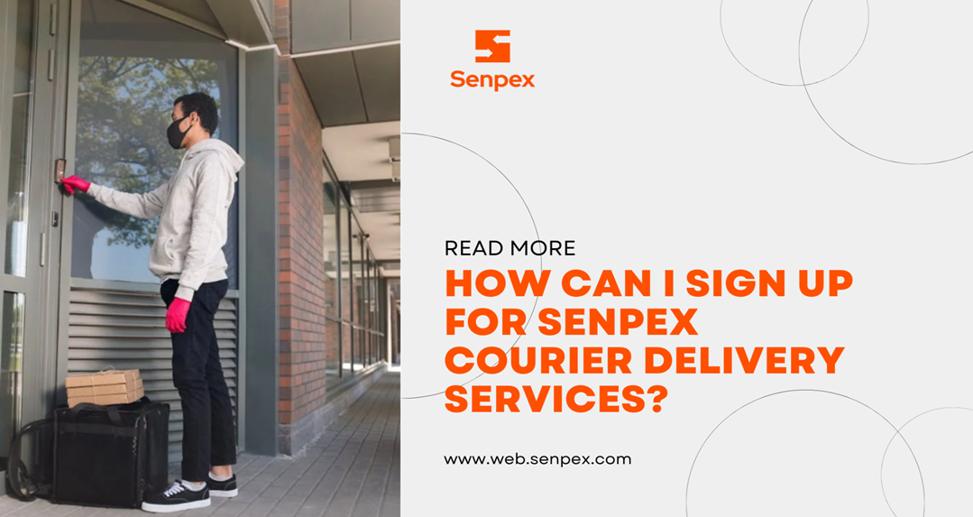 How Can I Sign Up for Senpex Courier Delivery Services? | by Emily ...
