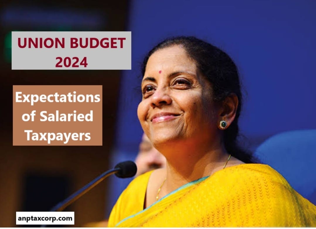 What Salaried Taxpayers Can Expect from the Budget 2024 | by Adv ... What Salaried Taxpayers Can Expect from the Budget 2024 | by Adv ...