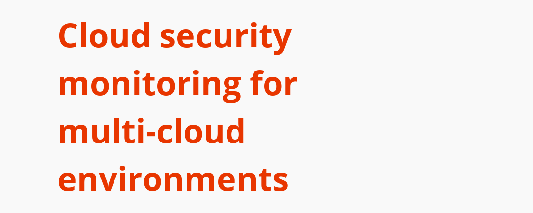 How can cloud security monitoring be improved in multi-cloud ...