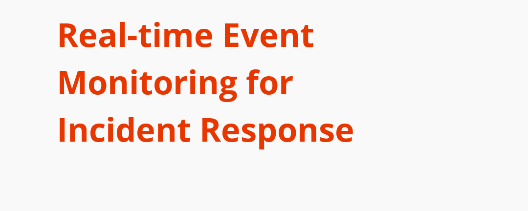 Real-time Event Monitoring for Incident Response | by Dale Clifford ...
