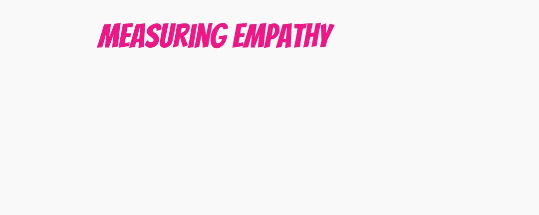 Uncovering empathy: How can we measure and understand it? | by Dale ...
