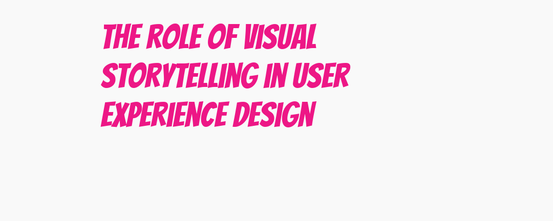 How can visual storytelling enhance user experience design? | by Dale ...