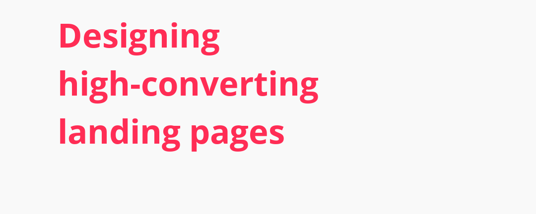 Create effective landing pages to maximize conversions: What design ...