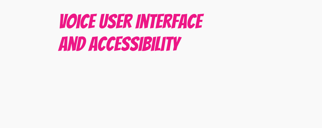 How can web designers ensure their voice user interfaces are accessible ...