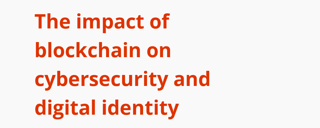 How can blockchains improve digital identity and cybersecurity? | by ...