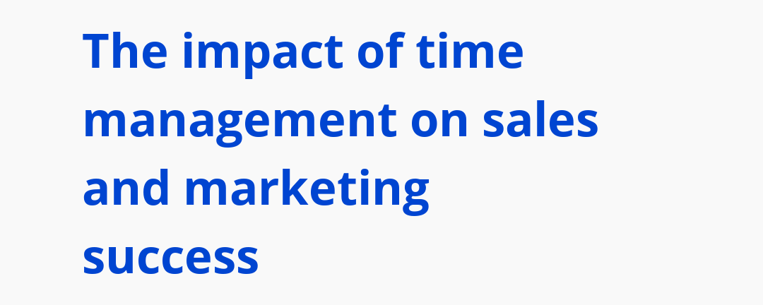 How can time management help improve sales and marketing success? | by ...