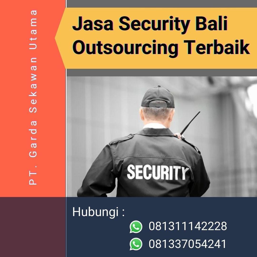 WA 081337054241 Perusahaan Jasa Outsourcing Security Bali - Jasa Outsourcing Security 01 - Medium