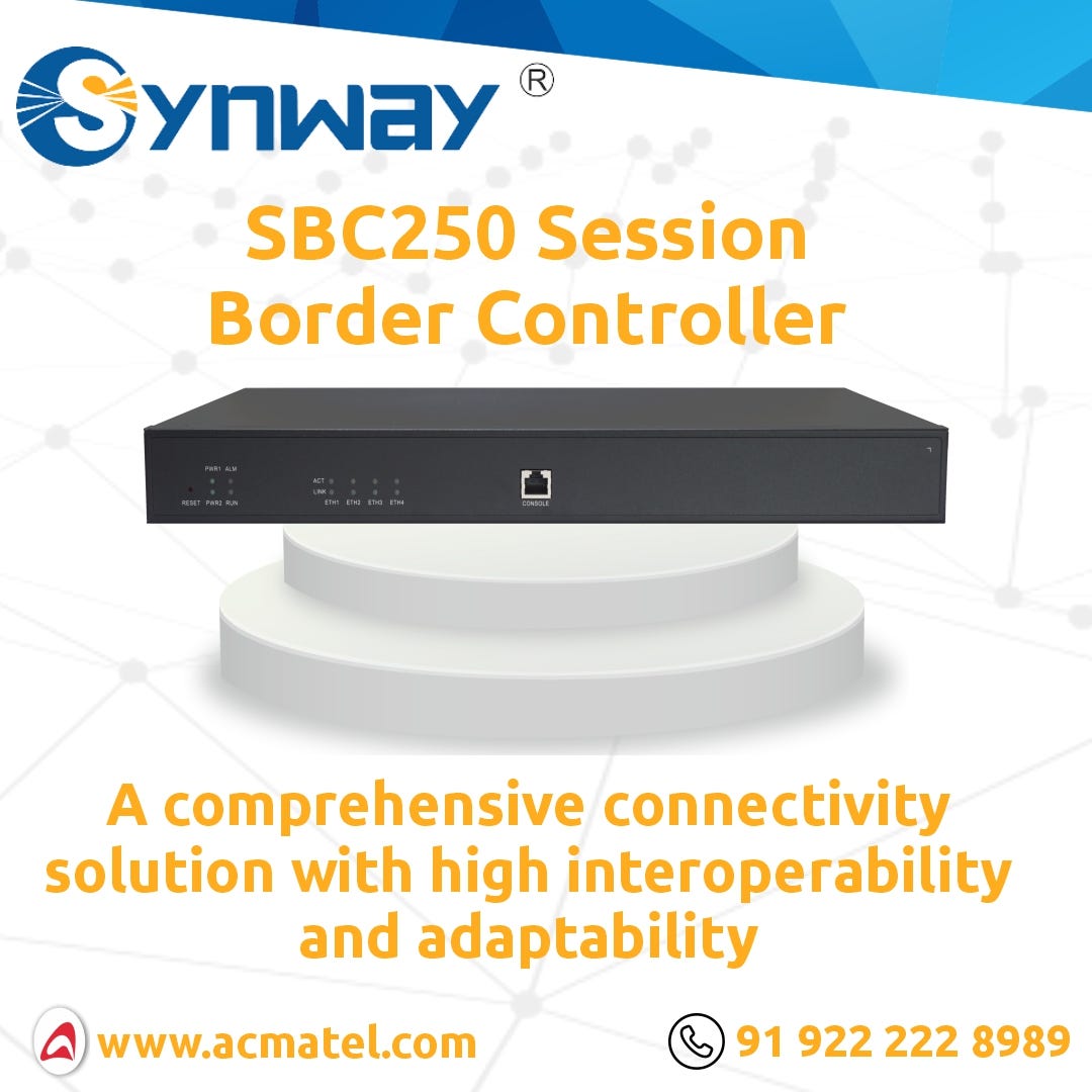 Synway SBC250 Session Border Controller | by AcmaTel Communications Pvt Ltd. | Medium