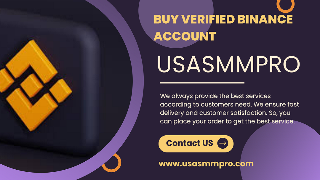 Buy Verified Binance Account. E-mail: prousasmm@gmail.com Telegram ...