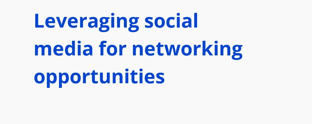 Leverage social media to find and make connections for networking ...