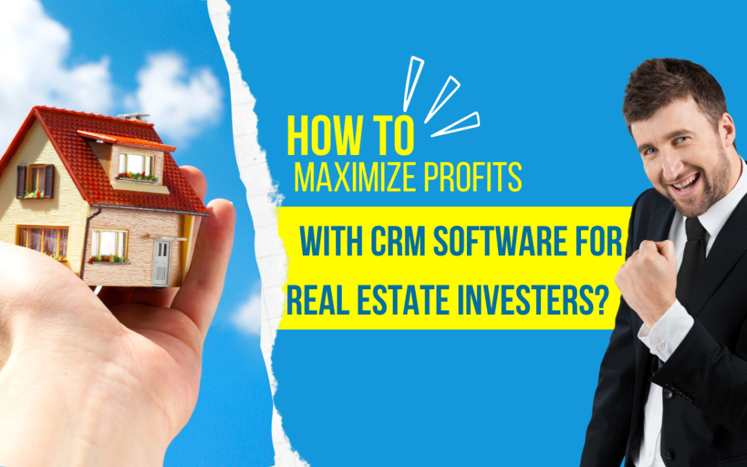 Maximize Profits with CRM Software for Real Estate Investors | by MLeads | Feb, 2024 | Medium