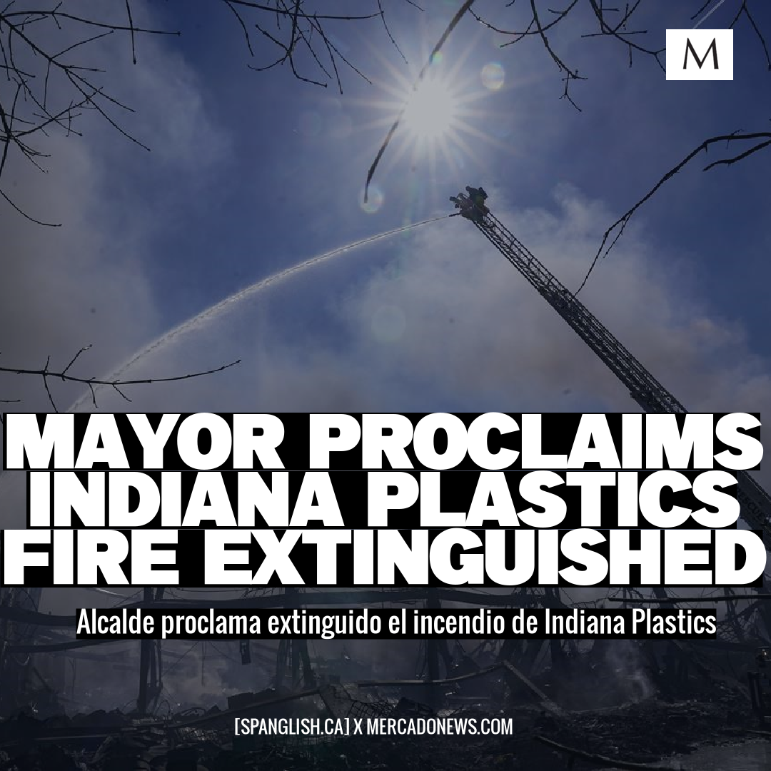 Mayor proclaims Indiana Plastics Fire Extinguished | by Mercado News ...