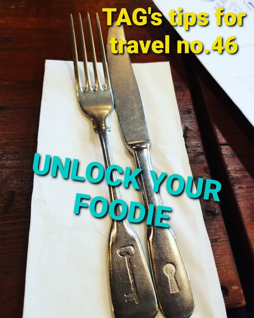 UNLOCK YOUR FOODIE; TAG’s tips for travel no.46 | by Brett Jenae Tomlin ...