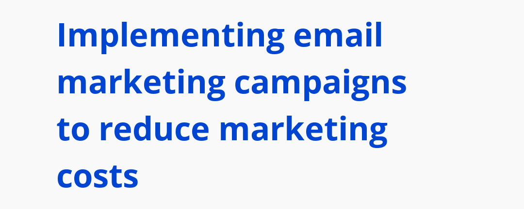 How can email marketing reduce marketing costs? Learn ways to implement ...