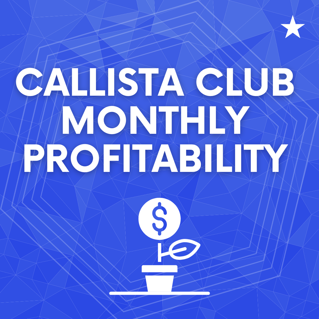 Callista Club Monthly Profitability | by Monetka Blog | Medium