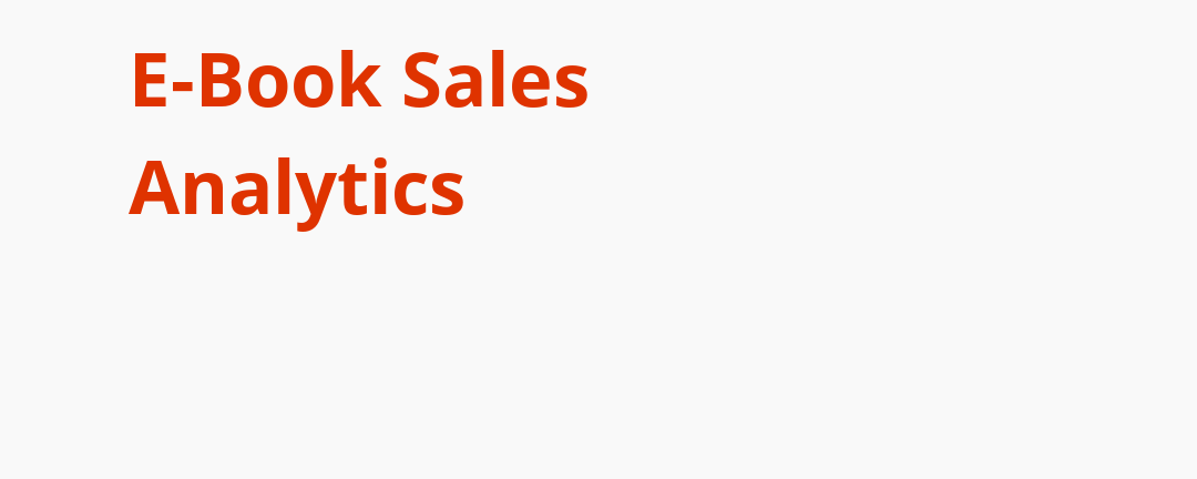 Gain insights into e-book sales performance with analytics: track ...
