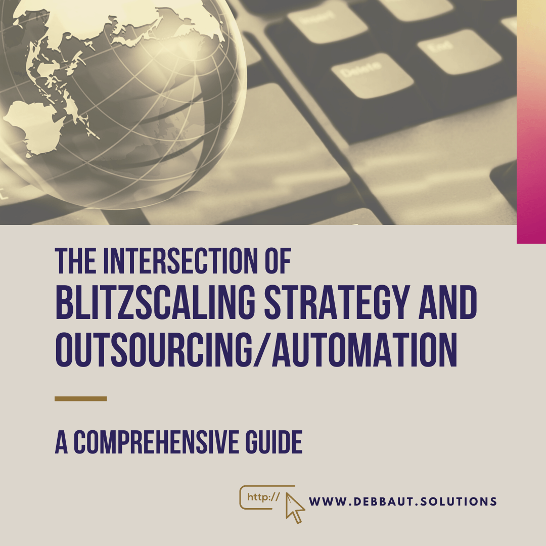 The Intersection of Blitzscaling Strategy and Outsourcing/Automation ...