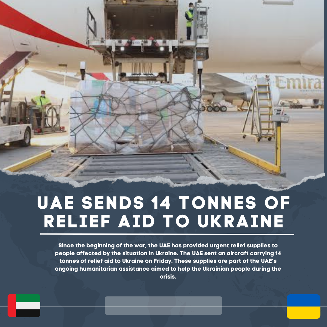 UAE Sends 14 Tonnes of Relief Aid to Ukraine | by Ira Sahani | Medium