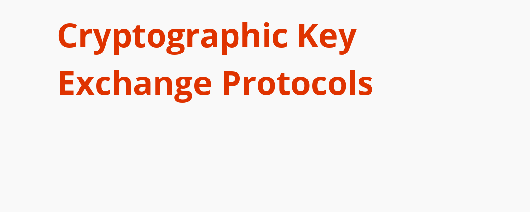 Cryptographic key exchange protocols enable secure communication by exchanging cryptographic ...