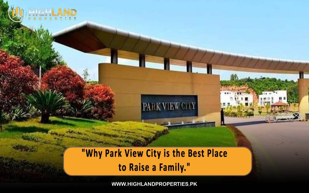 “Why Park View City Is The Best Place To Raise A Family.” | by Highland ...