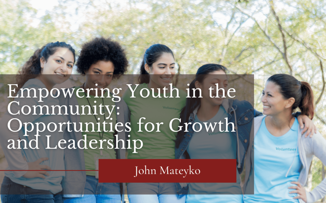 Empowering Youth in the Community: Opportunities for Growth and ...