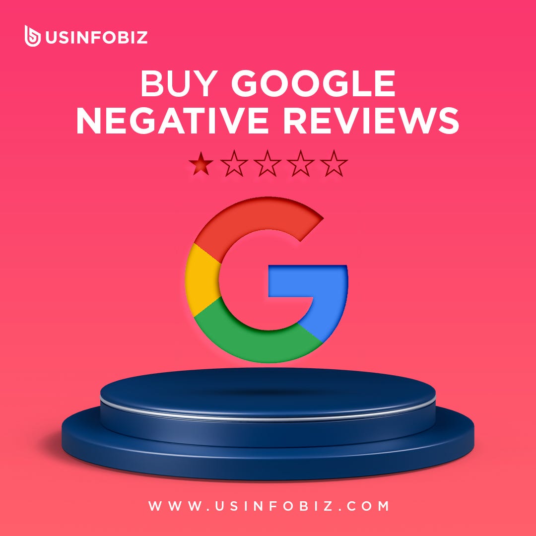 Buy Google Negative Reviews. If you want to more information just… | by ...