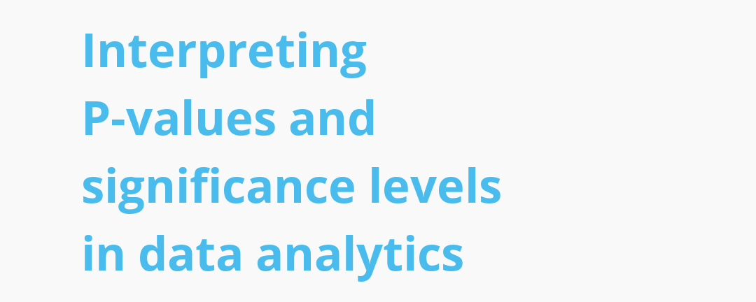 Do p-values and significance levels help you interpret data correctly ... Do p-values and significance levels help you interpret data correctly ...