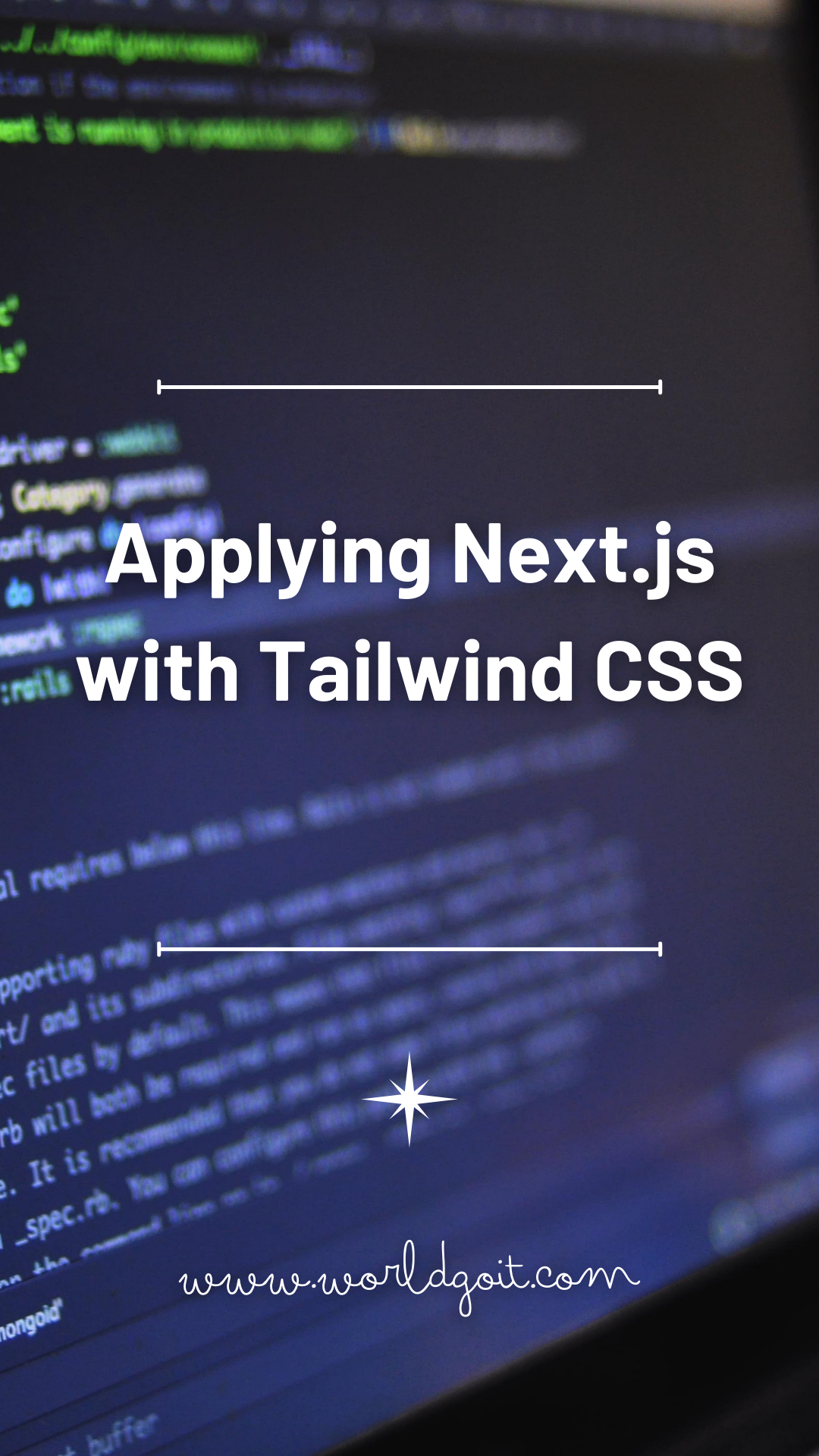 Applying Next.js with Tailwind CSS | by WorldGoIT | Medium