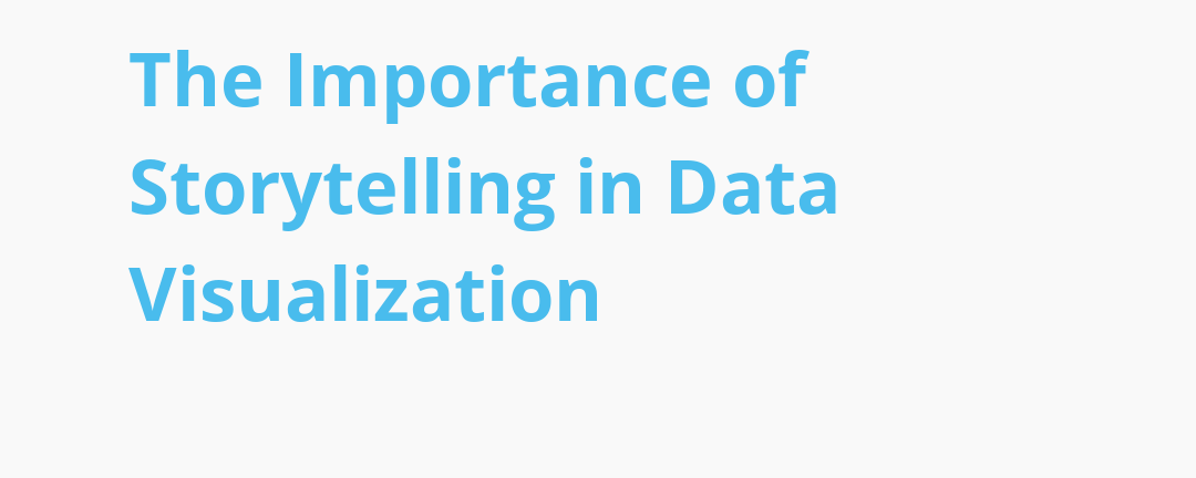 Data visualization can be made more impactful through storytelling ...