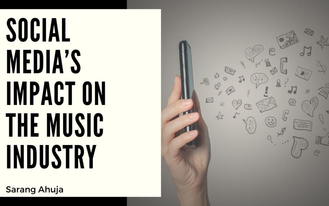 Social Media’s Impact on the Music Industry | by Sarang Ahuja | Jun ...