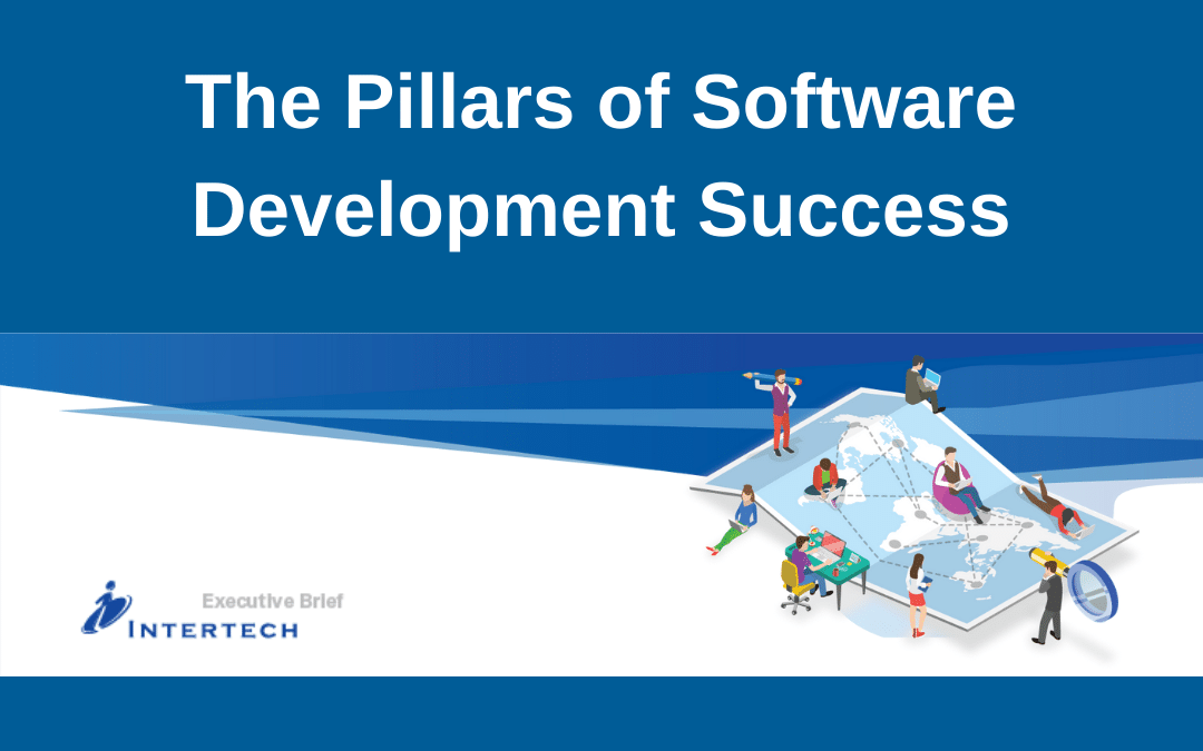 Executive Brief: The Pillars of Software Development Success | by Intertech, Inc. | Medium