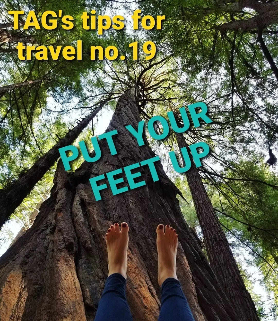 TAG’s tips for travel no.19: PUT YOUR FEET UP | by Brett Jenae Tomlin | Medium