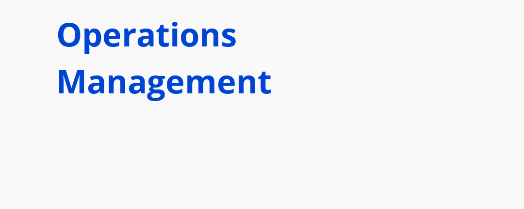 Operations management is the art of managing business operations to maximize efficiency and ...