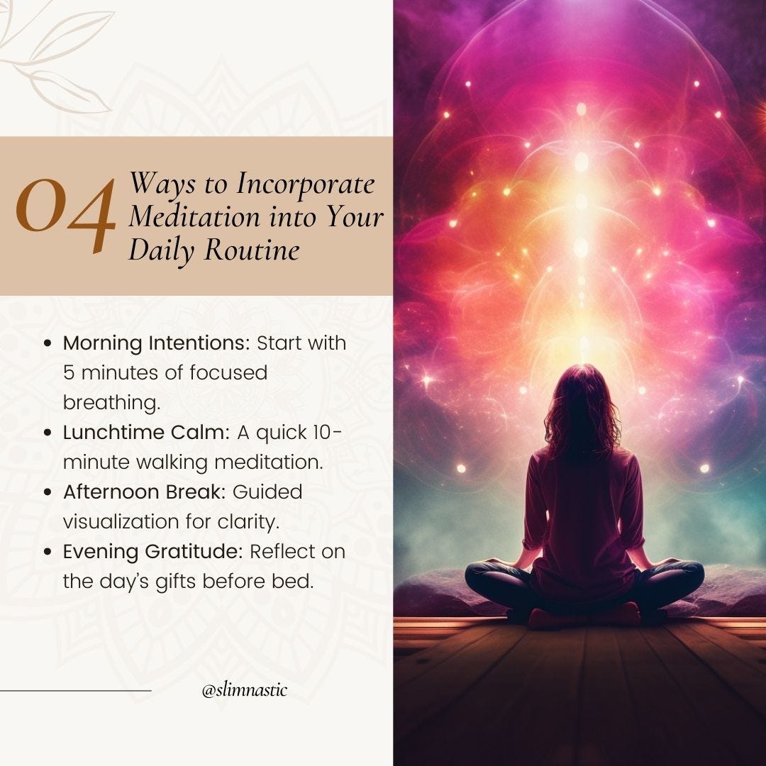 4 Transformative Ways to Incorporate Meditation into Your Daily Routine ...