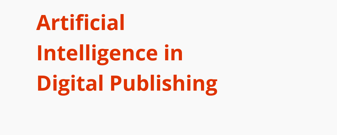 How can AI revolutionize digital publishing and distribution? | by Dale ...
