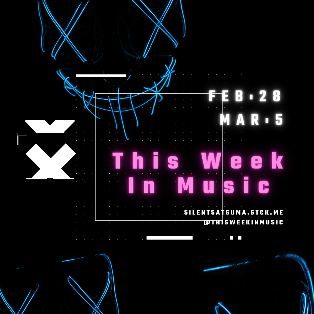 This Week In Music: Feb28 — Mar5 - This Week In Music - Medium