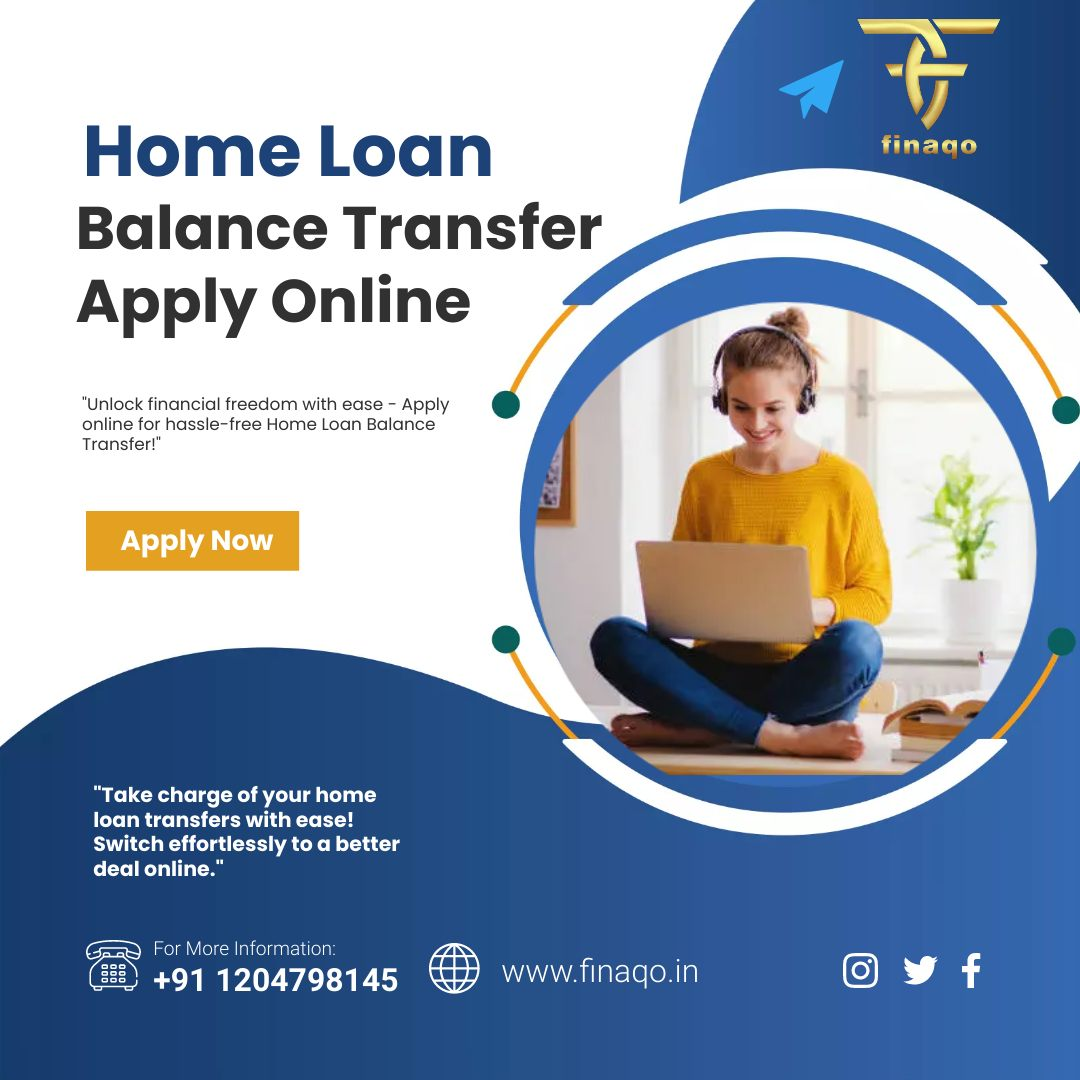 Home loan balance transfer in Noida | by Finaqofinance | Medium